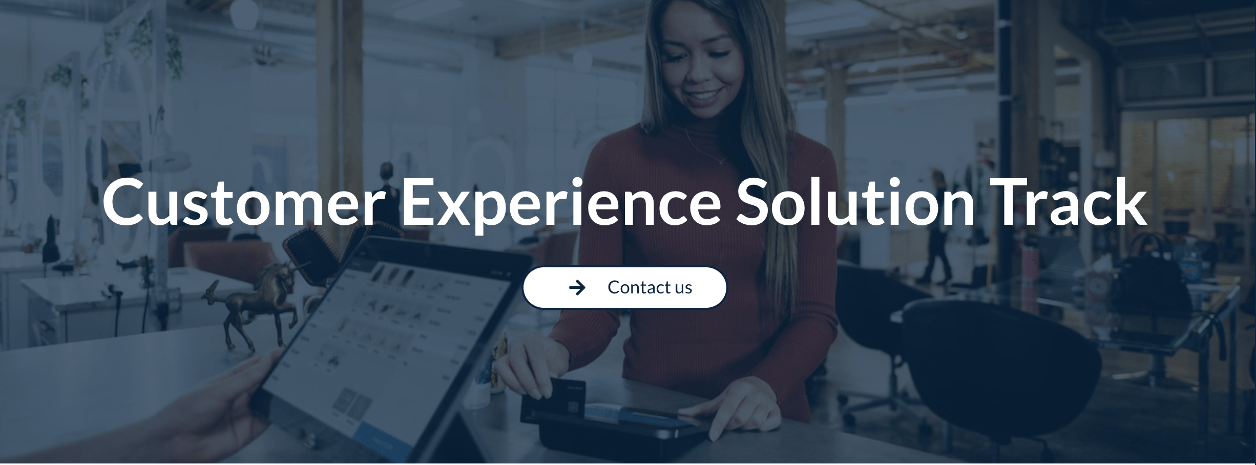 Customer Experience Solution Track - Business Markers